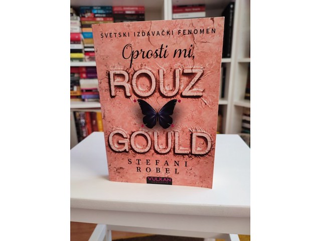 Stefani Robel - Oprosti mi, Rouz Gould