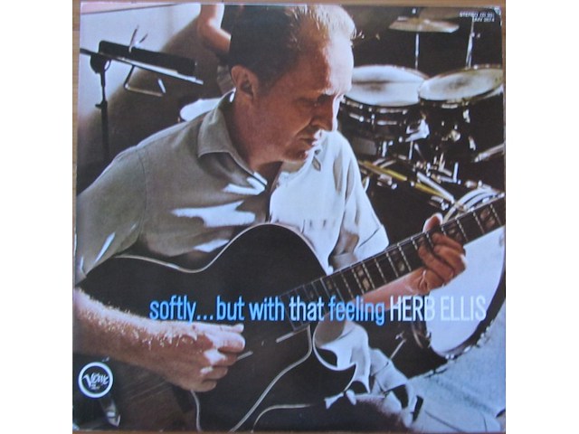 Herb Ellis - Softly...But With the Feeling
