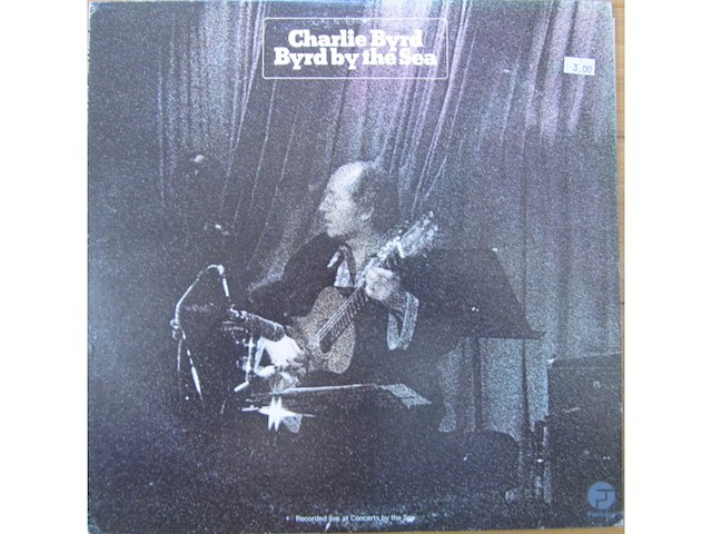 Charlie Byrd - Byrd by the sea