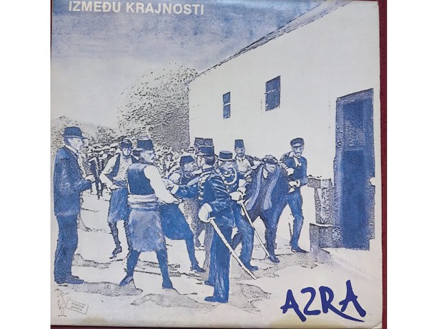AZRA - IZMEDJU KRAJNOSTI (1987) LP