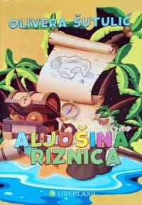 ALJOŠINA RIZNICA – Olivera Šutulić