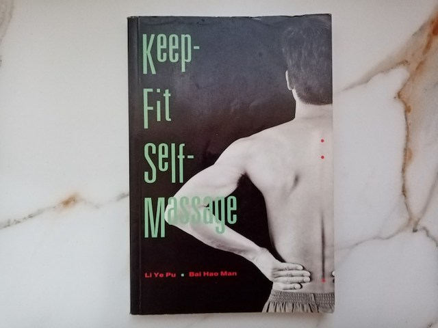 KEEP-FIT SELF-MASSAGE,Li Ye Pu,Bai Hao Man