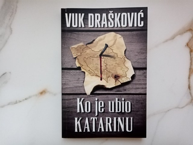 KO JE UBIO KATARINU, Vuk Drašković