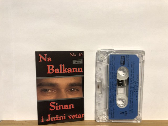 Sinan Sakić &; Južni Vetar – Na Balkanu / No. 10