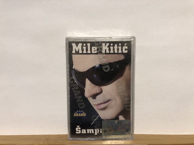 Mile Kitić - Šampanjac