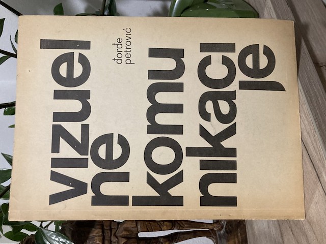 Đorđe Petrović VIZUELNE KOMUNIKACIJE