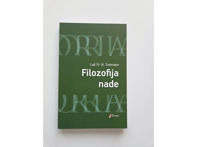 Filozofija nade - Laš Fr. H. Svensen