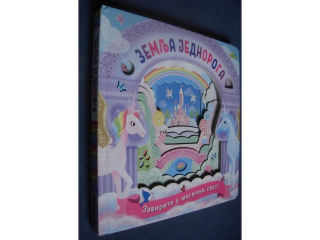 ZEMLJA JEDNOROGA - Zavirite u magični svet