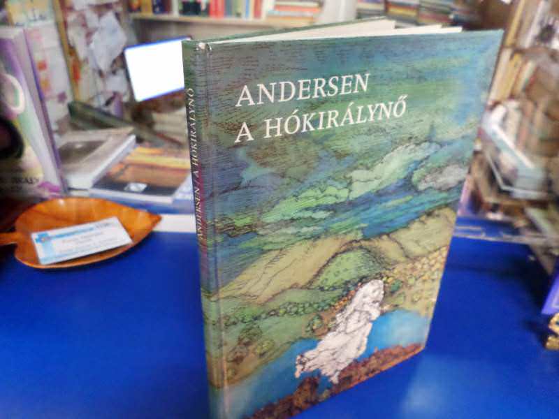 A Hókirálynő  -ANDERSEN