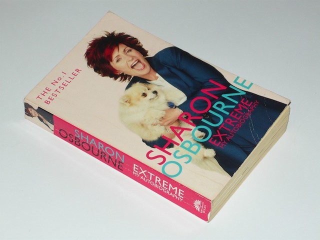 Sharon Osbourne Extreme: My Autobiography