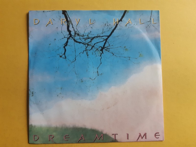 NEW*** DARYL HALL - DREAM TIME ***** 1986 EVROPA