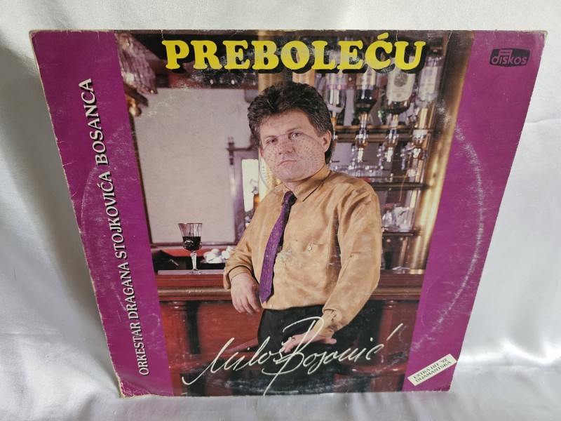 Miloš Bojanić -Preboleću