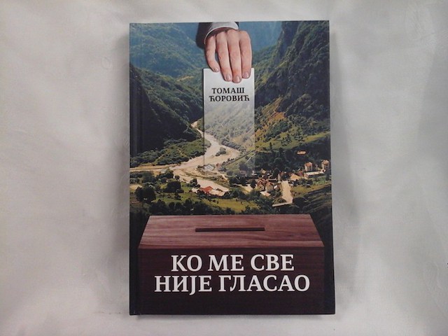Ko me sve nije glasao Tomaš Ćorović Šavnik