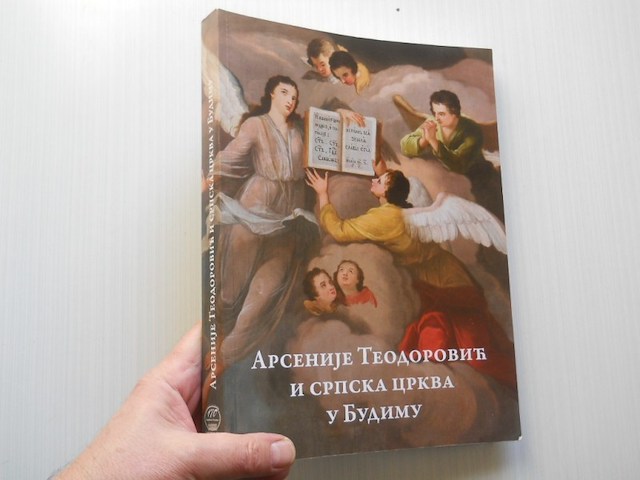 Arsenije Teodorović i srpska crkva u Budimu