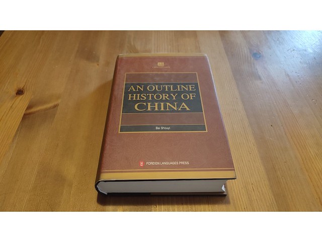 Bai Shouyi, An Outline History of China / Istorija Kine