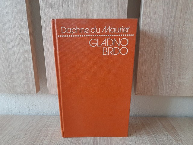 Gladno brdo - Daphne du Maurier