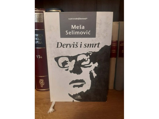 Meša Selimović - Derviš i smrt
