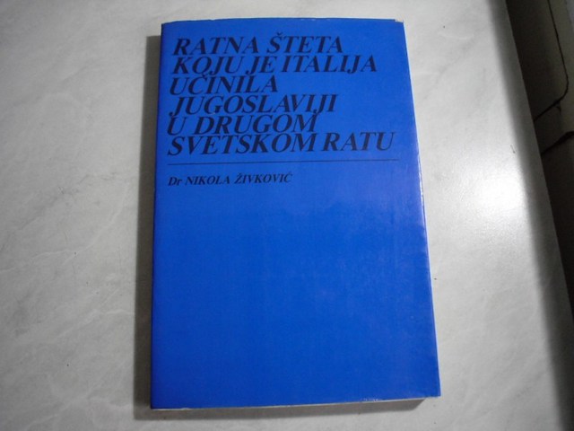RATNA STETA KOJU JE ITALIJA UCINILA JUGOSLAVIJI U DRUGO