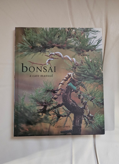 Bonsai A Care Manual- Colin Lewis novo tvrd povez