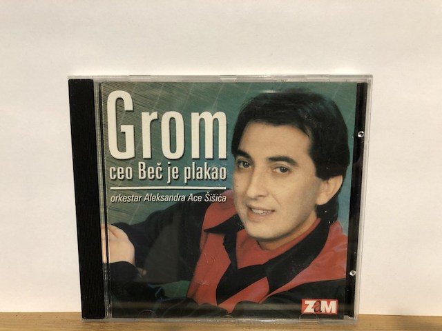 Grom - Ceo Beč Je Plakao