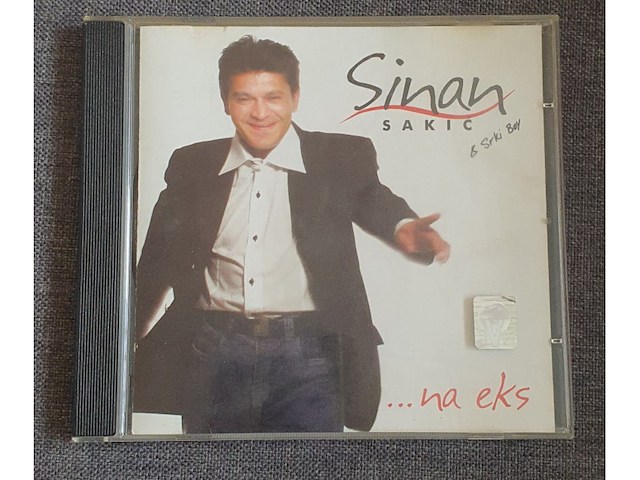Sinan Sakić - ...Na eks