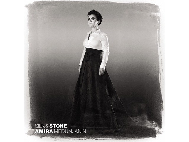 AMIRA MEDUNJANIN - SILK &; STONE