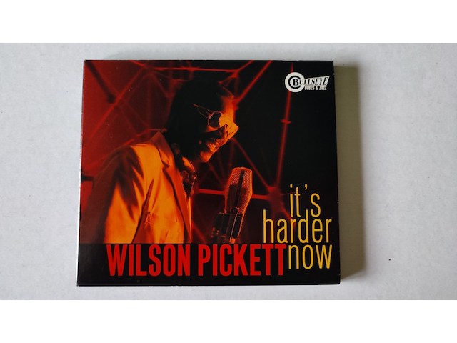 Wilson Pickett – It`s Harder Now / disk: 5 mint,omot:5