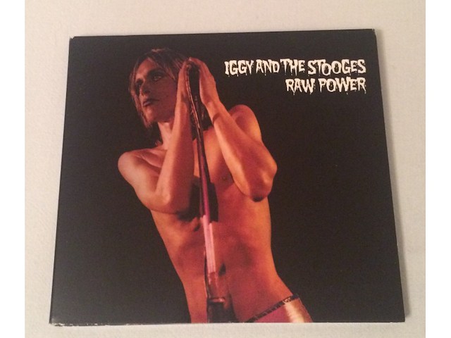 IGGY POP AND THE STOOGES - Raw Power (EU) digipak