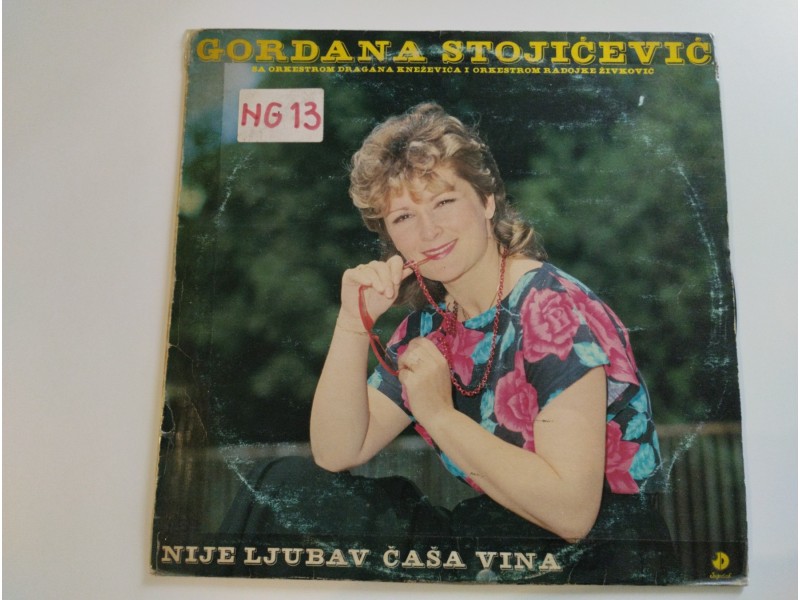 Gordana Stojićević – Nije ljubav čaša vina