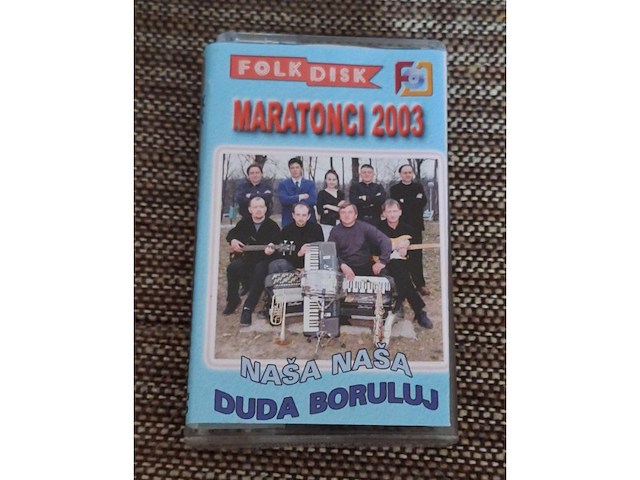 KASETA-MARATONCI 2003-VLAŠKE PESME-ORIGINAL