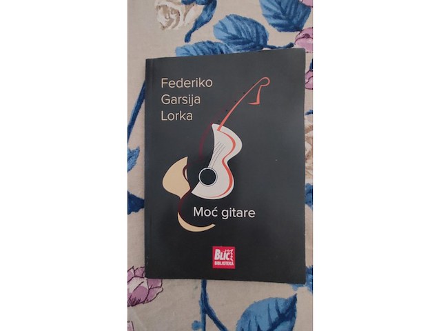 MOC GITARE Federiko Garsija Lorka