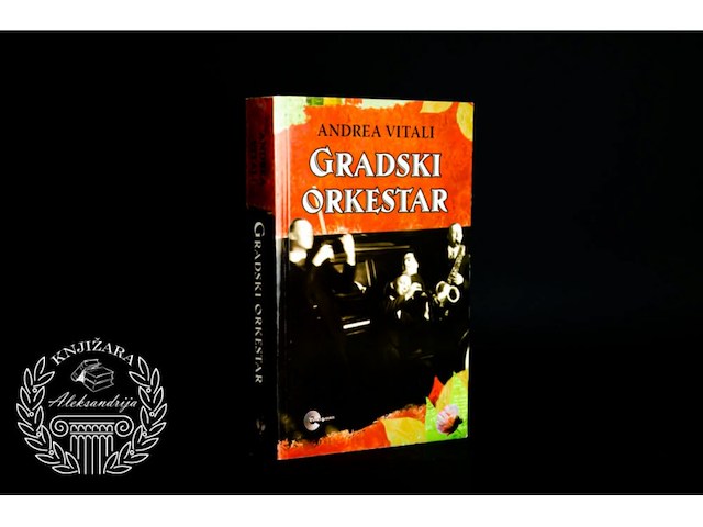 GRADSKI ORKESTAR - Andrea Vitali