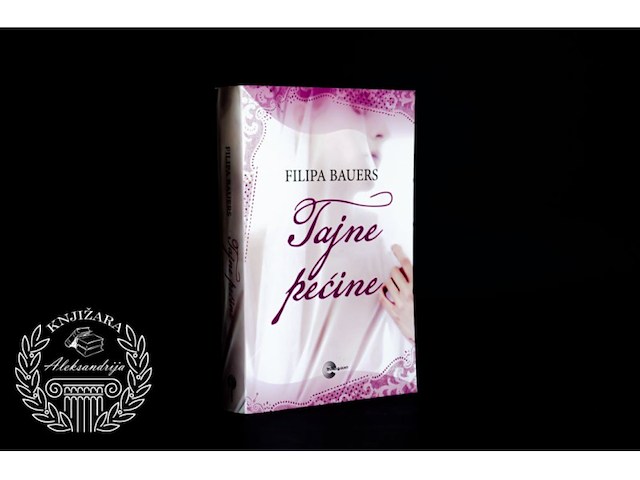 TAJNE PEĆINE - Filipa Bauers
