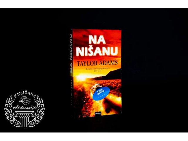 NA NIŠANU - Tayor Adams