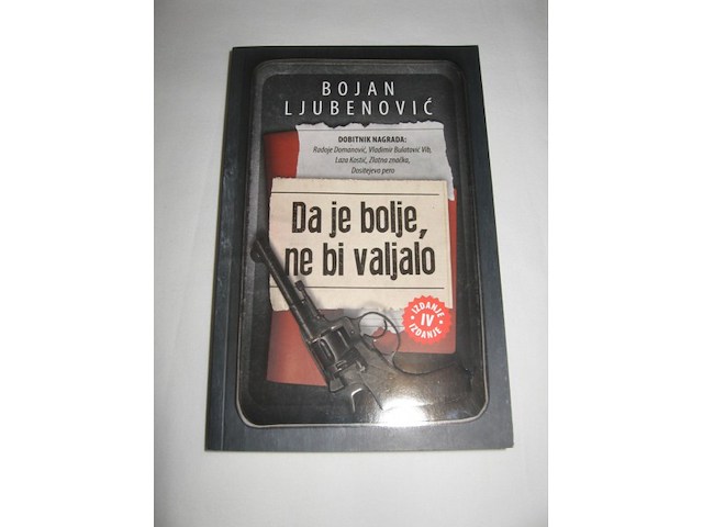 Da je bolje, ne bi valjalo - Bojan Ljubenković
