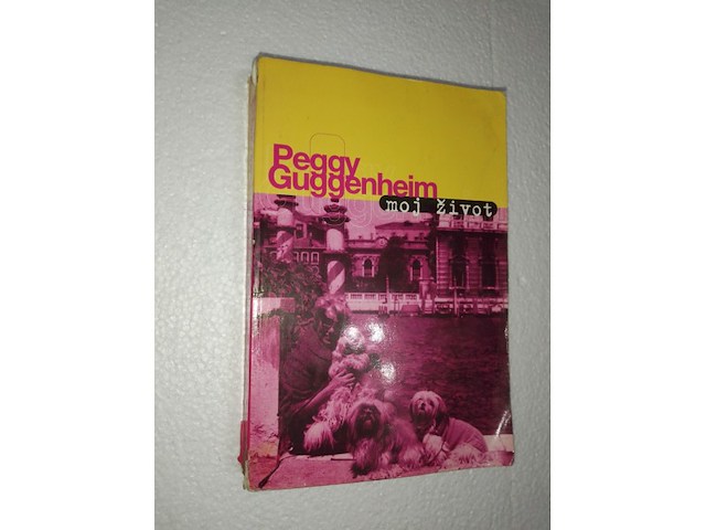 PEGGY GUGGENHEIM-MOJ ŽIVOT