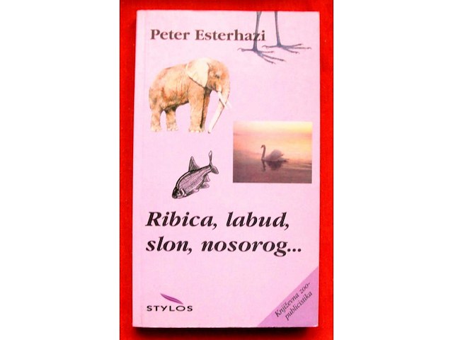 Ribica,labud,slon,nosorog.. Peter Esterhazi