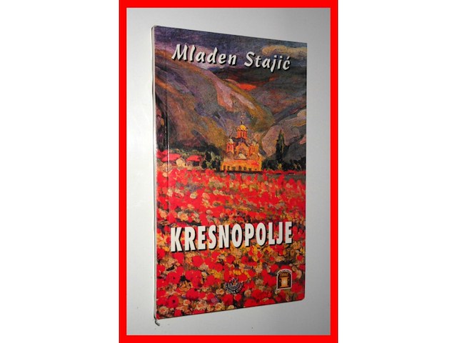 Kresnopolje - Mladen Stajić