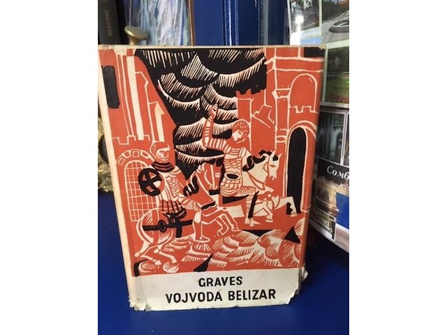 VOJVODA BELIZAR - Robert Graves