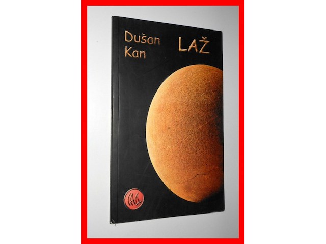 Laž - Dušan Kan, sa posvetom autora