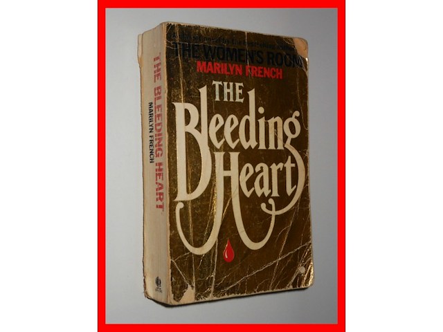 The Bleeding Heart -  Marilyn French