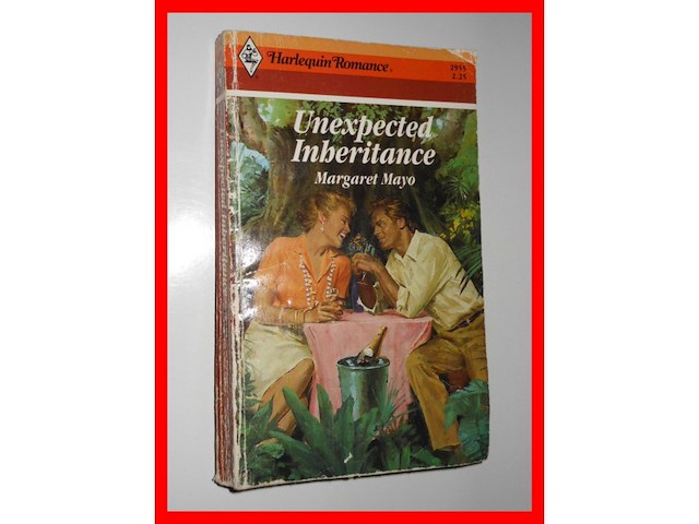 Unexpected Inheritance -  Margaret Mayo