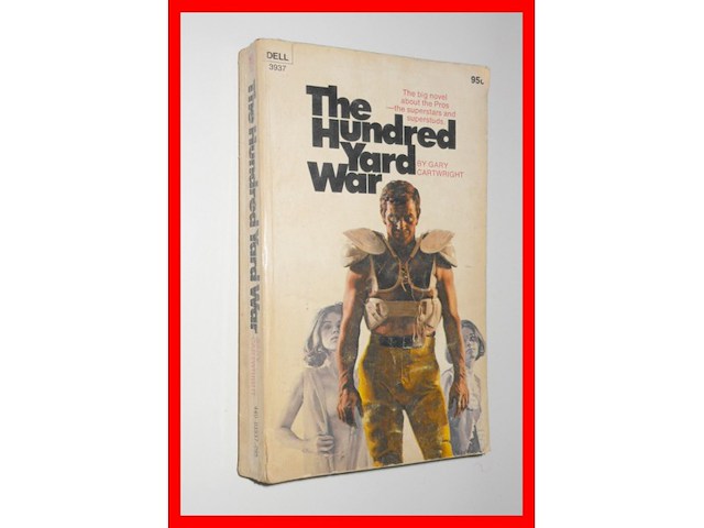 The Hundred Yard War - Gary Cartwright
