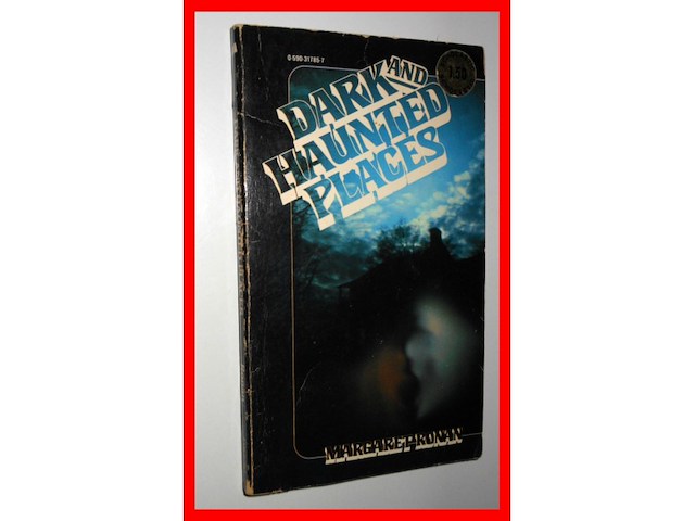 Dark and Haunted Places -  Margaret Ronan