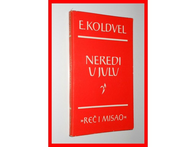 Neredi u julu - Erskin Koldvel