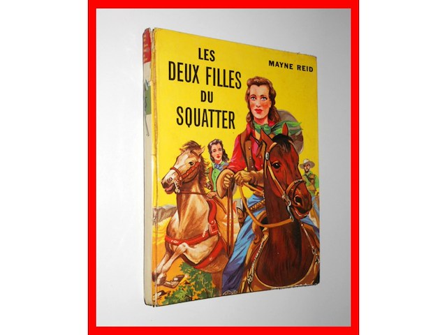 Les Deux Filles du Squatter - Mayne Reid