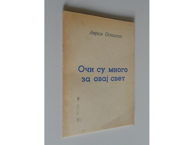 Oči su mnogo za ovaj svet - Avram Ostatak