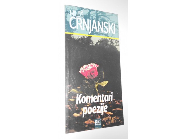 Miloš Crnjanski - Komentari poezije