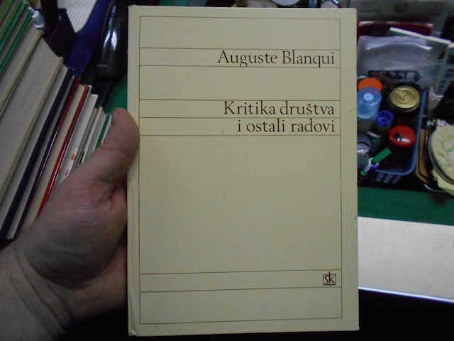 Auguste Blanqui-Kritika društva i ostali radovi
