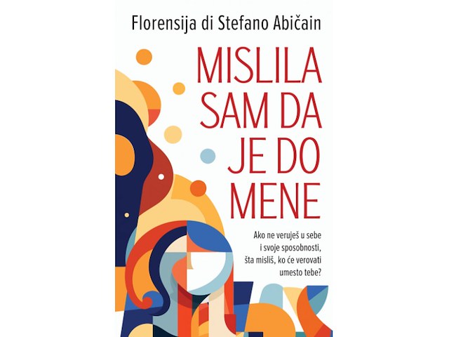 Mislila sam da je do mene